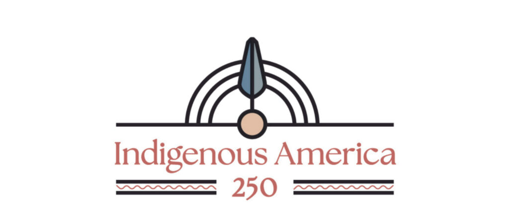Indigenous America 250 | Schoodic Institute